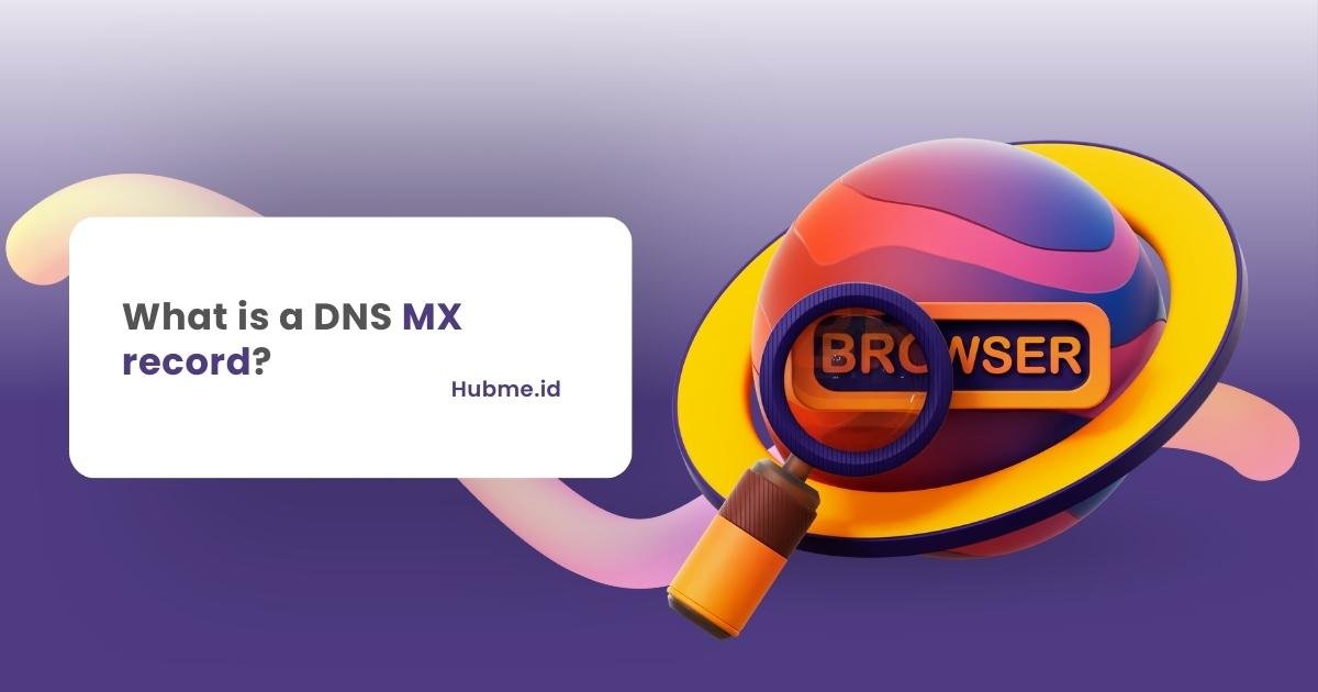 What is a DNS MX record? - Guide Articles - Hubme
