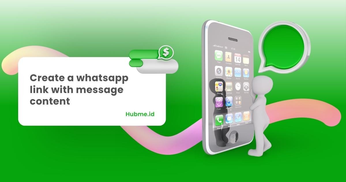 Create a whatsapp link with message content - Guide Articles - Hubme